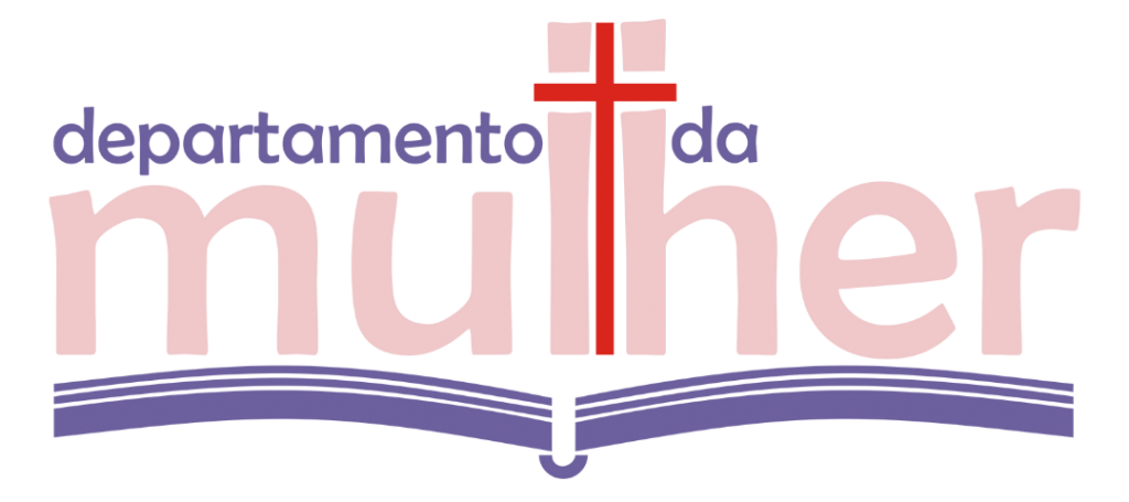 NOVA CRIATURA – NOVA IDENTIDADE – Departamento da Mulher